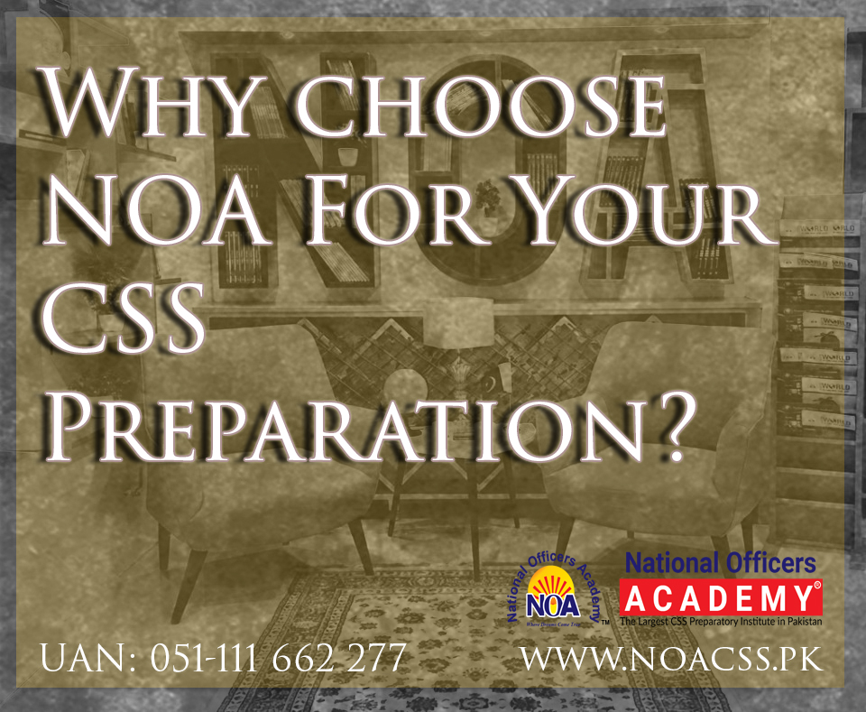 Why choose NOA For Your CSS Preparation? – NOACSS