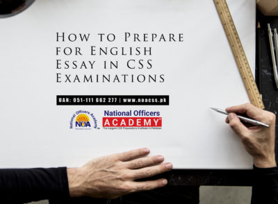 How to Prepare for English Essay in CSS Examinations – NOACSS